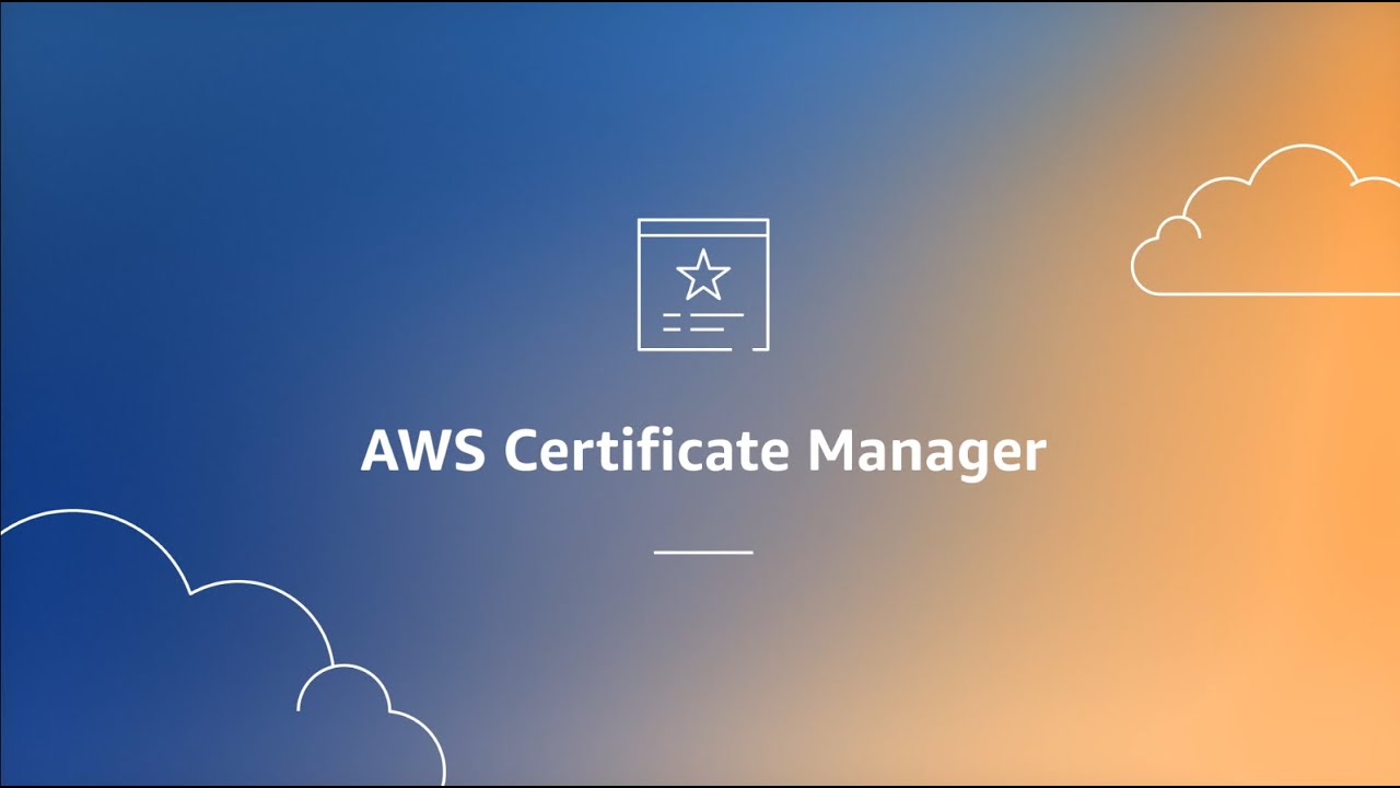 What is AWS Certificate Manager?  | Amazon Web Services