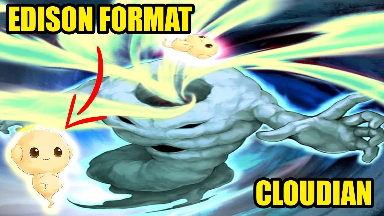 Cloudian Deck Profile - Edison Format - YUGIOH!