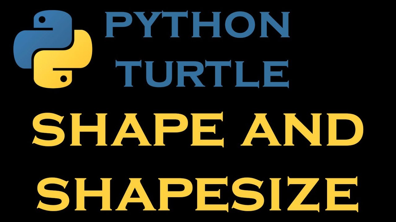 Python Turtle Lessons 13 # Shape and Shapesize Controls