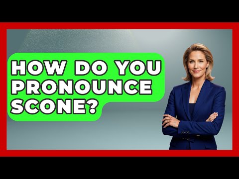 How Do You Pronounce Scone? - Western Europe Explorer