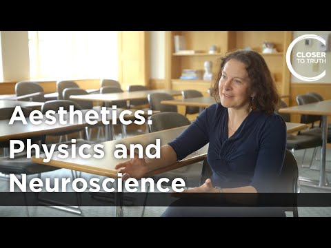 Adina Roskies - Aesthetics: Physics and Neuroscience