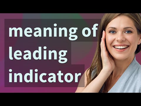 Leading indicator | meaning of Leading indicator