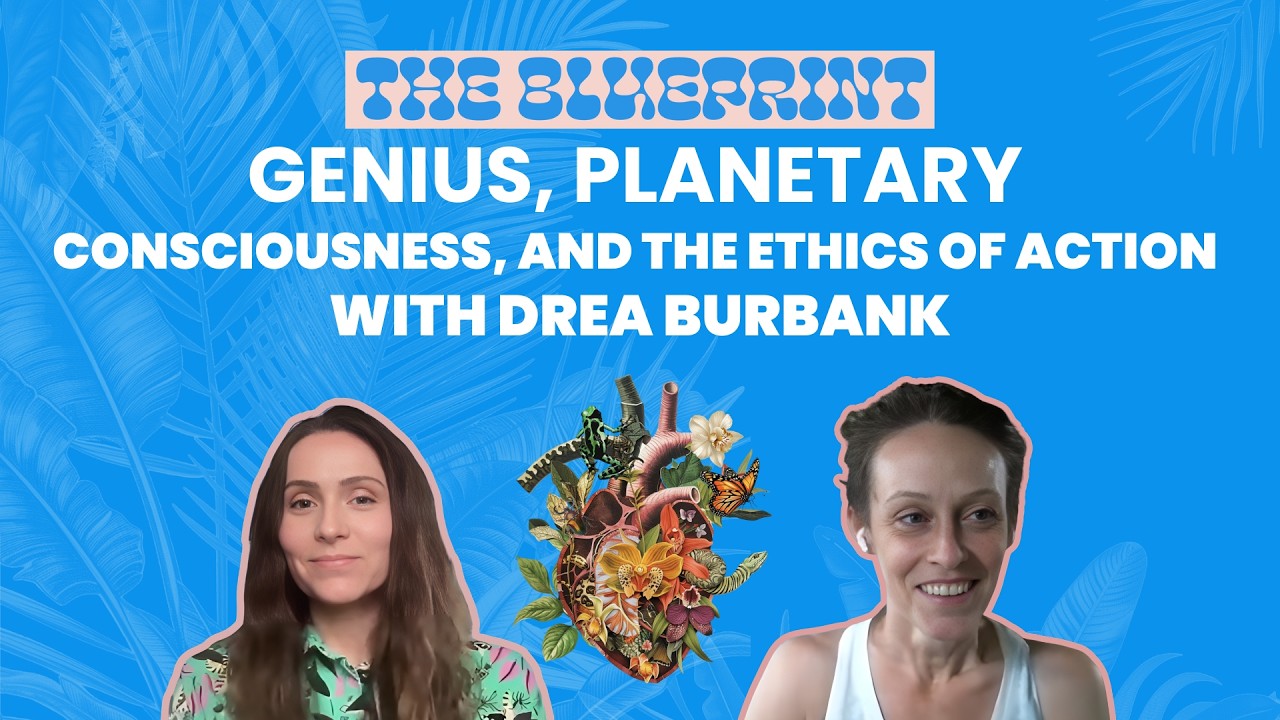 Genius, Planetary Consciousness, and the Ethics of Action with Marley Finnegan & Drea Burbank