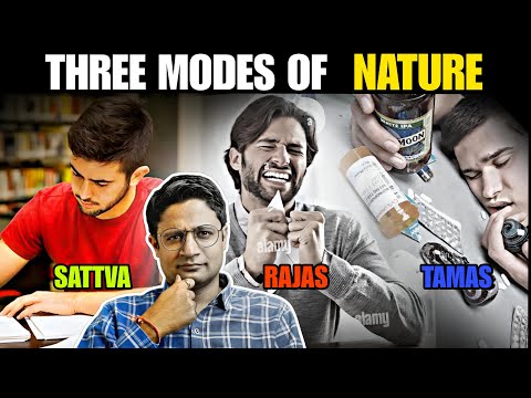 Sattva, Rajas & Tamo Gunas EXPLAINED in Details | Three Modes of Material Nature