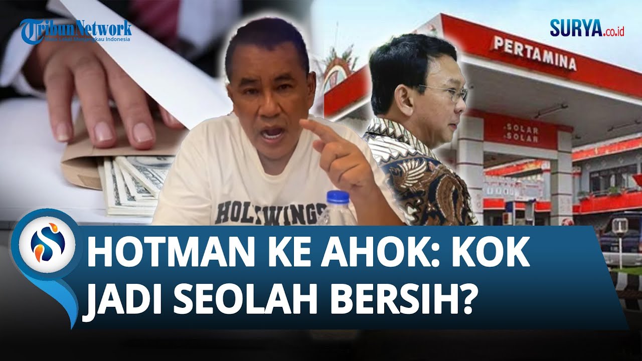 Hotman Kepanasan soal Ahok yang Ancam Bongkar Bukti Skandal Pertamina: Kok Jadi Seolah Bersih ...