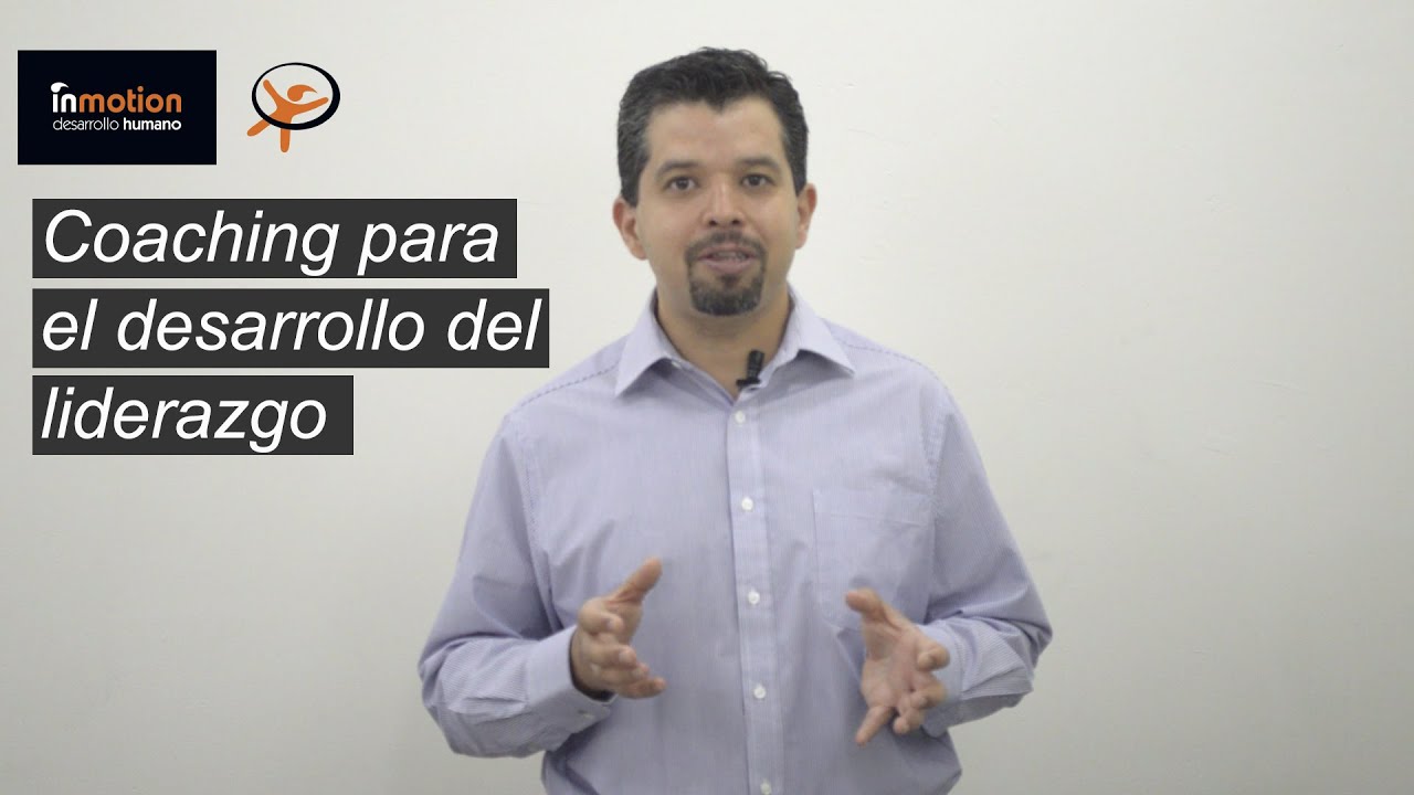 Coaching Ontológico - Coaching para el desarrollo de liderazgo