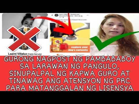 GURONG NAGPOST NG PAMBABABOY SA LARAWAN NG PANGULO SINUPALPAL NG KAPWA GURO AT NANAWAGAN SA PRC