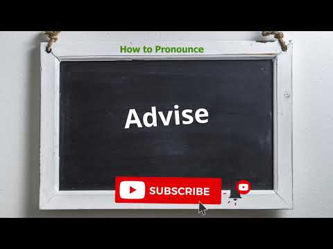 How to pronounce advise | Meaning of advise