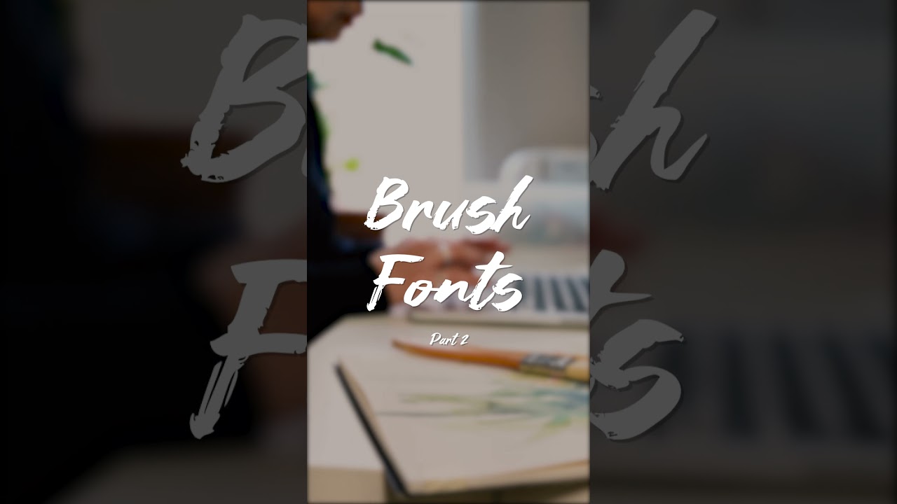 Brush font part 2
