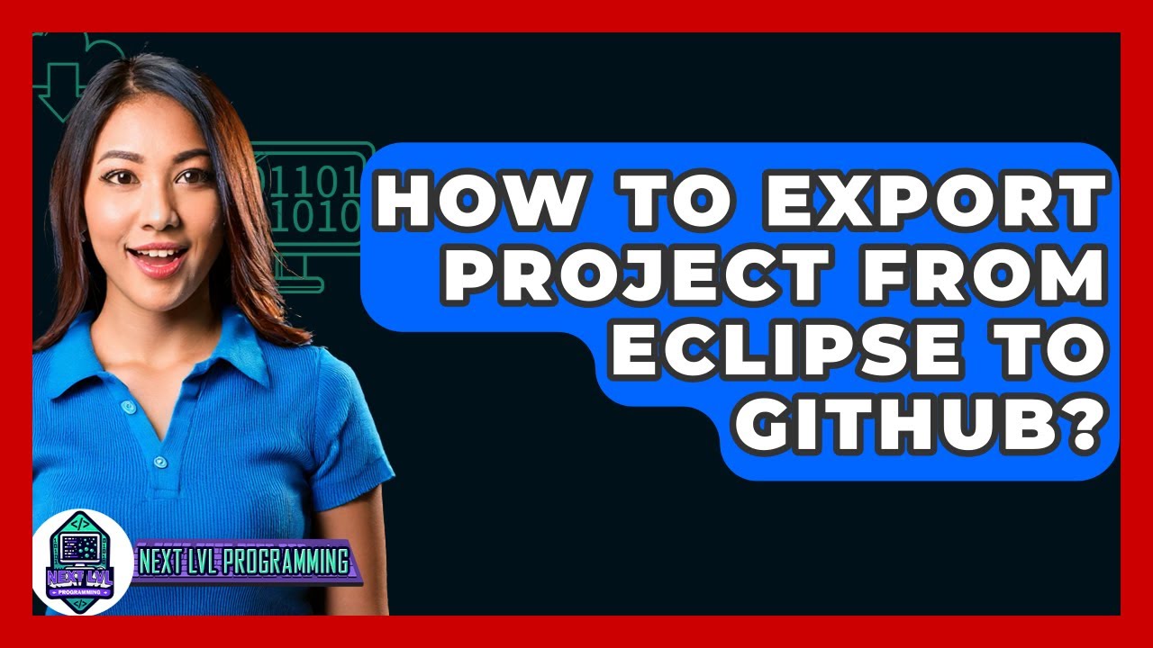 How To Export Project From Eclipse To GitHub? - Next LVL Programming
