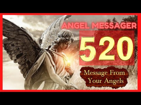 🎯Angel Number 520 Meaning🔥connect with your angels and guides