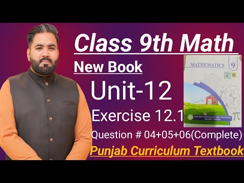 9th Math New Edition PCTB 2025 || Chapter 12 Exercise 12.1 Question 04+05+06 || Information Handling