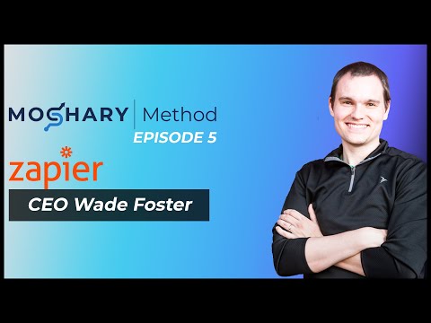 Wade Foster, CEO of Zapier: Importance of Feedback: Ep #5 - Mochary Method