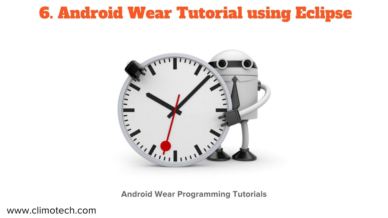 Android Wear Tutorial using Eclipse - Tutorial 6