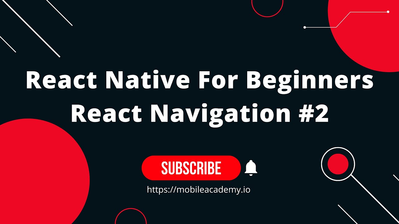 React Native For Beginners -  React Navigation #2