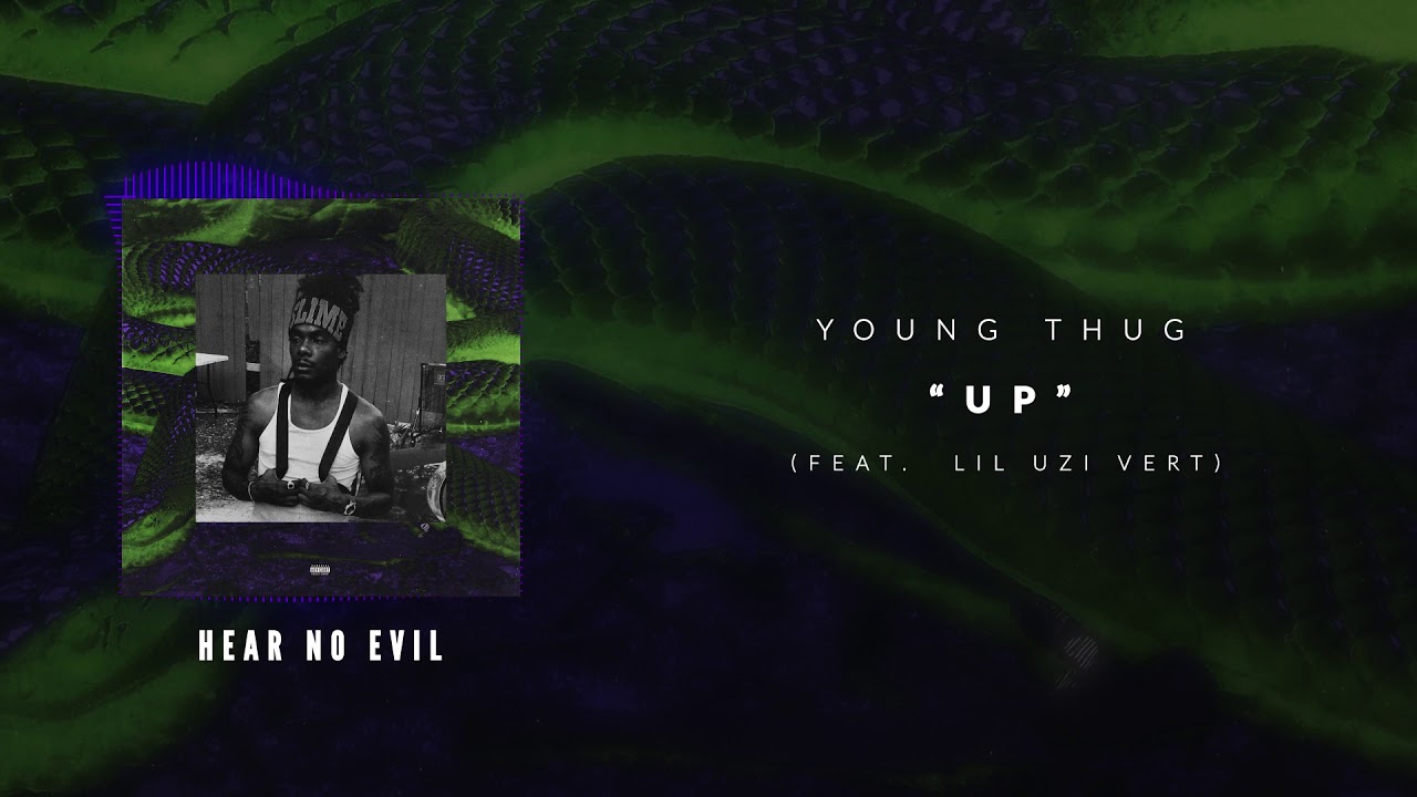 Up by Young Thug & Lil Uzi Vert from USA | Popnable