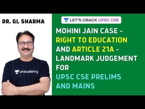 Mohini Jain Case - Right to Education and Article 21A - Landmark Judgement | Dr G.L. Sharma