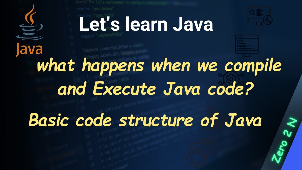Java Programming  101: Let's learn about the internals of compiling and executing Java code