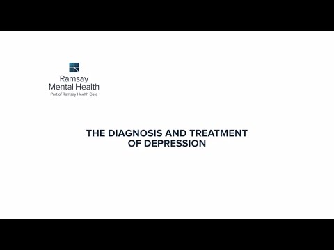 The Diagnosis and Treatment of Depression