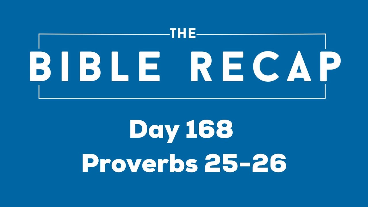 Day 168 (Proverbs 25-26)