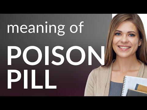 Understanding the Phrase "Poison Pill"