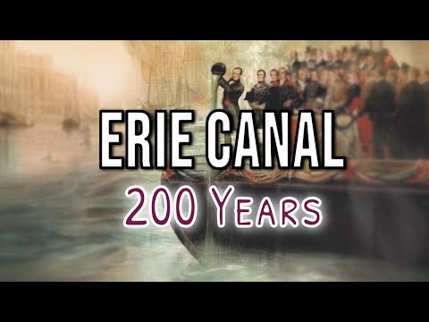 Erie Canal 200th Anniversary - A Brief History