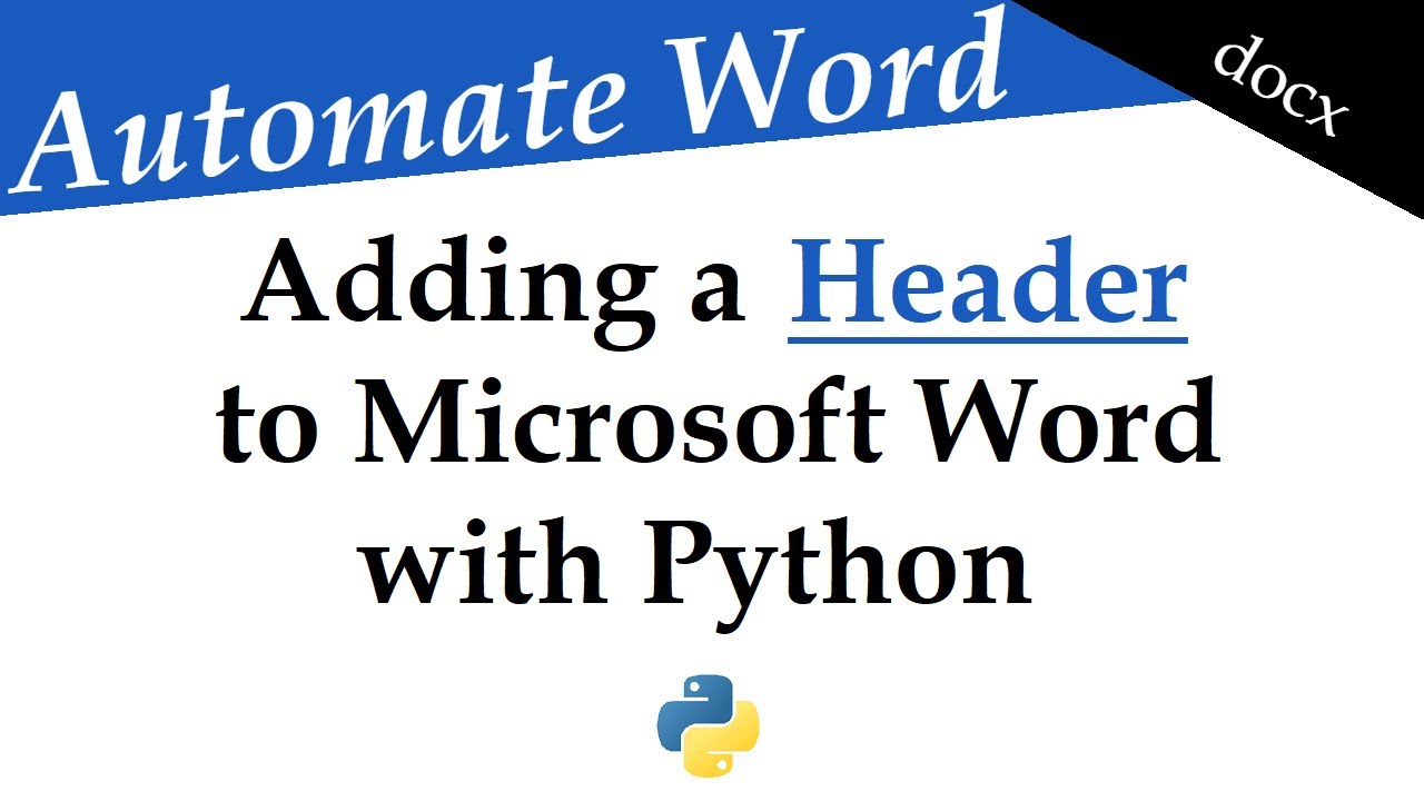 Word Document Headers with Python! docx Tutorial