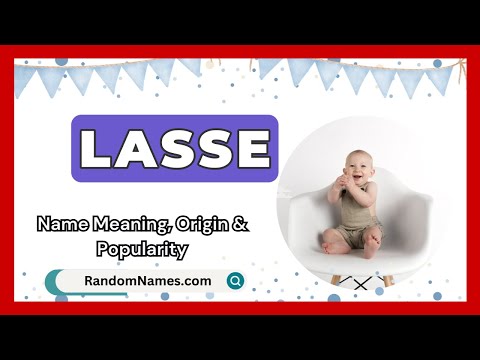 Lasse - Baby Boy Name Meaning, Origin & Popularity - RandomNames.com