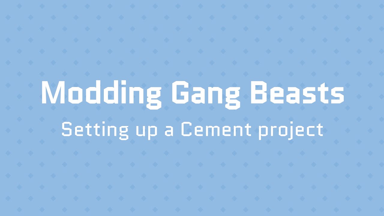 How to make mods for Gang Beasts | Setting up a Cement project