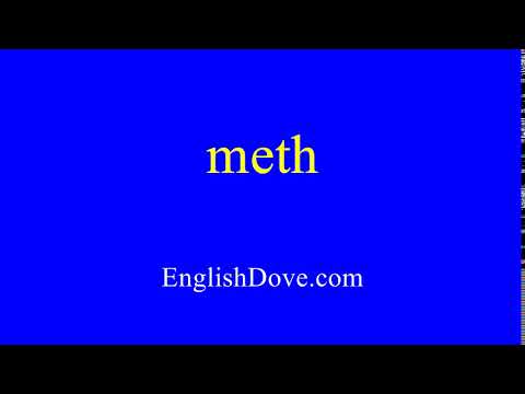 How to pronounce meth in American English.