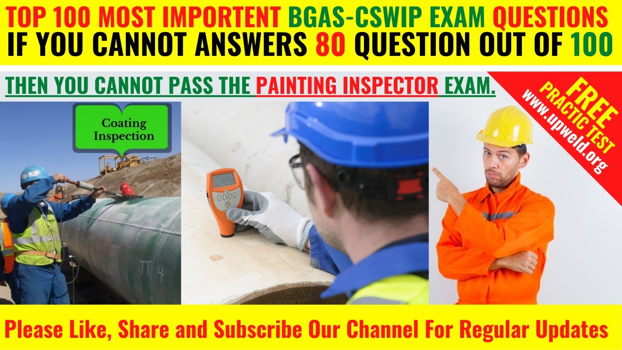 Top 100 Latest BGAS CSWIP Painting Inspector Exam Questions and Answers