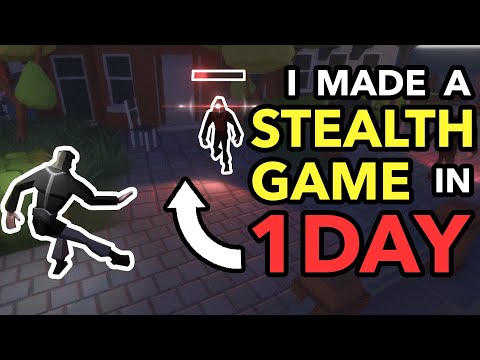 Making a STEALTH GAME in 1 DAY?!