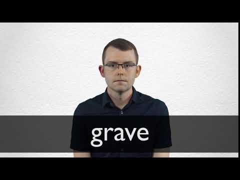GRAVE 释义 | 柯林斯英语词典