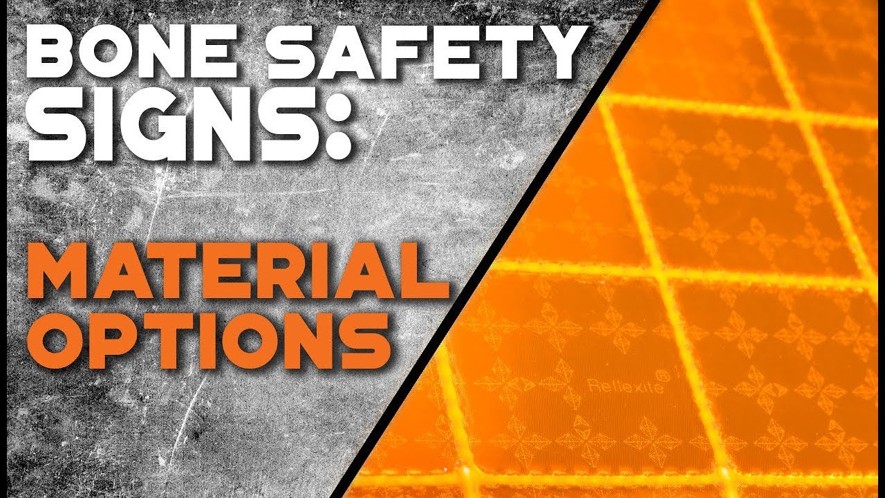 Material Options from Bone Safety Signs
