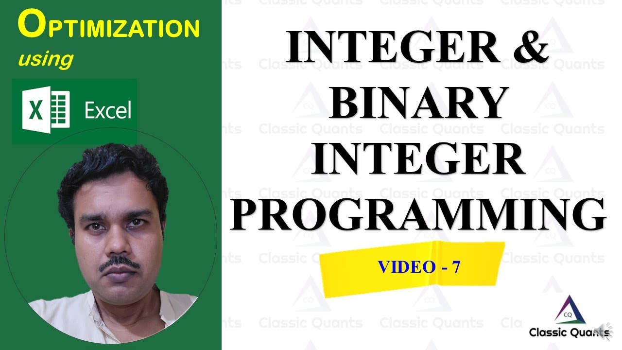 7.Integer programming & Binary Integer programming | Optimization using Excel