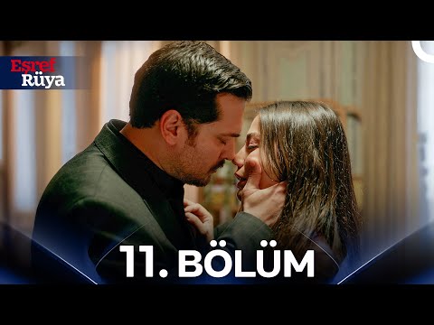 Eşref Rüya 11. Bölüm