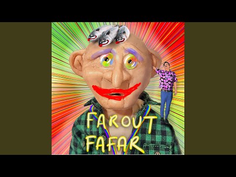 FAROUTFAFAR