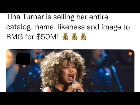 Tina Turner Sales Her Entire Catalog Music,Name,Likeness An Image For $50 Million To BMG