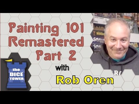 Painting 101 Remastered (Part 2) - with Rob Oren