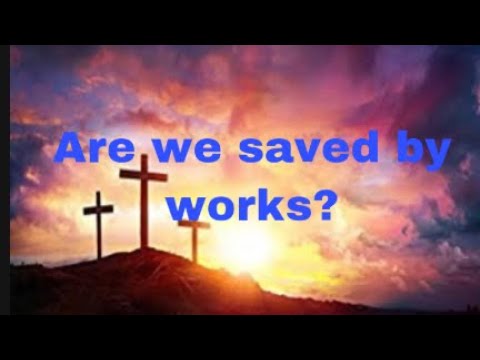 Faith without works is dead? What does the Bible mean by that?