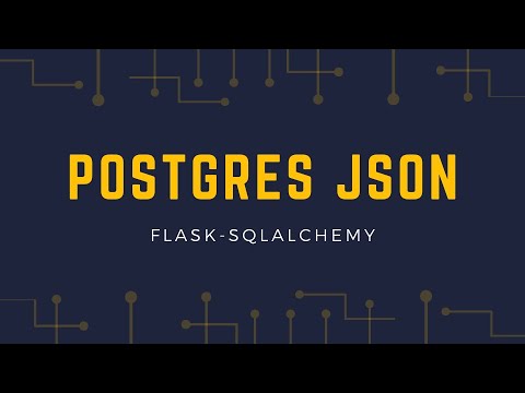Intro to Postgres JSON Columns in Flask-SQLAlchemy