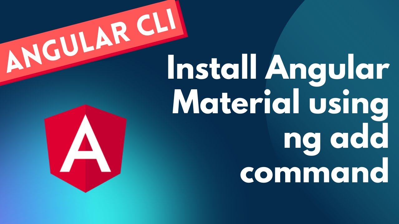 23. Install Angular Material using ng add command in the Angular App - Angular CLI