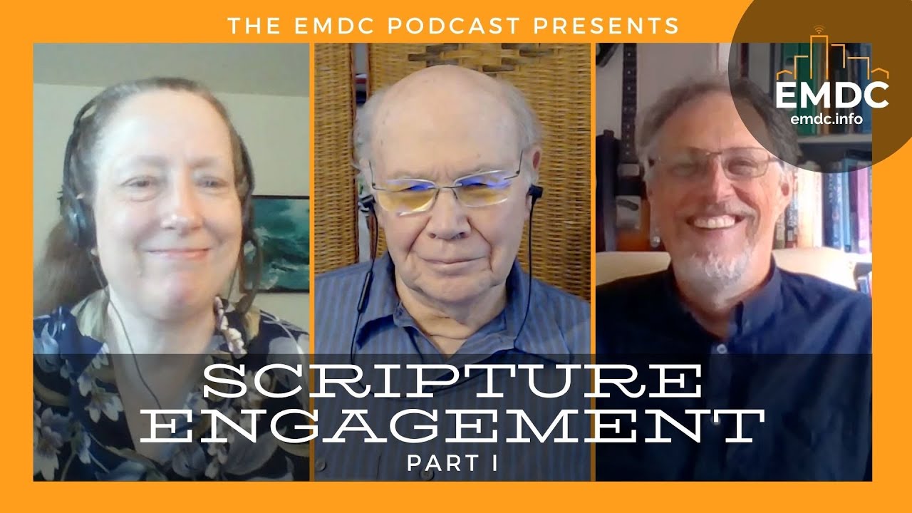 Scripture Engagement pt 1 (EMDC Podcast S1E19)
