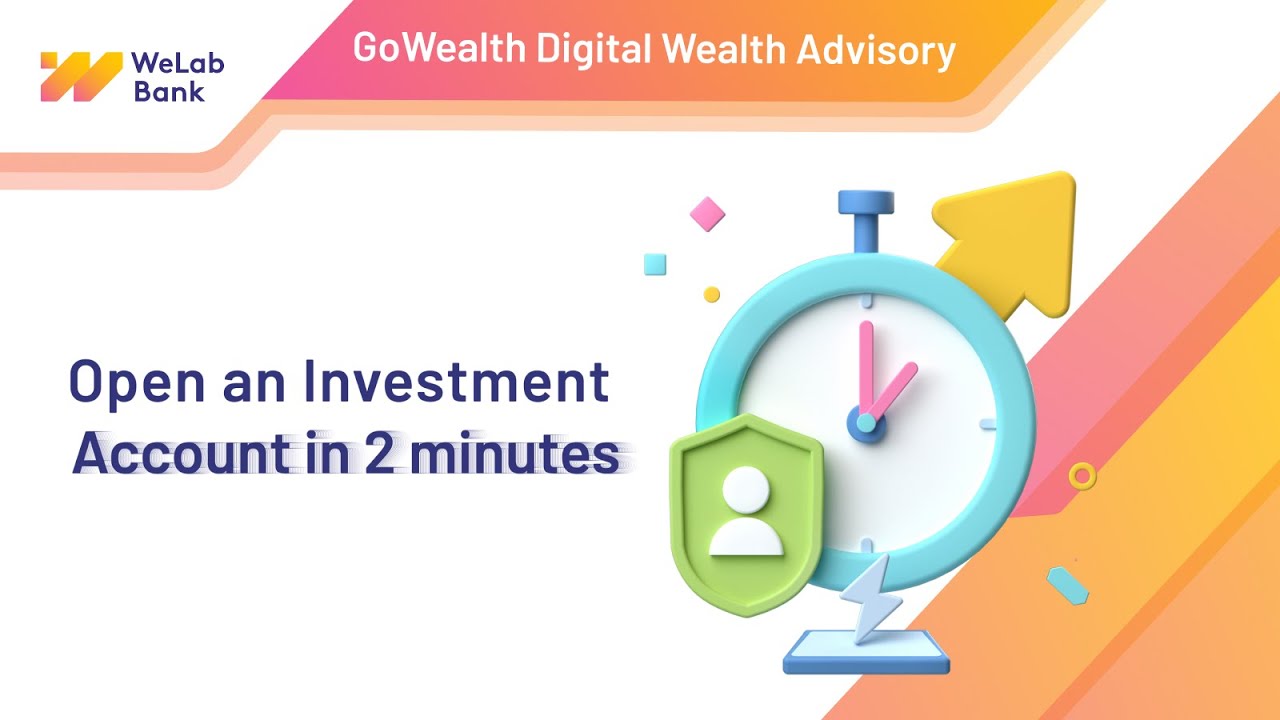Open an Investment Account in 2 minutes | GoWealth Digital Wealth Advisory