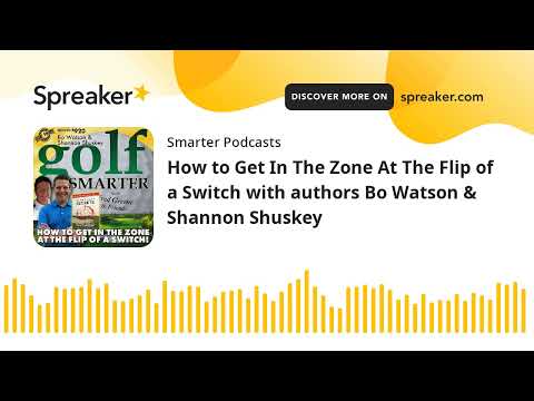 How to Get In The Zone At The Flip of a Switch with authors Bo Watson & Shannon Shuskey