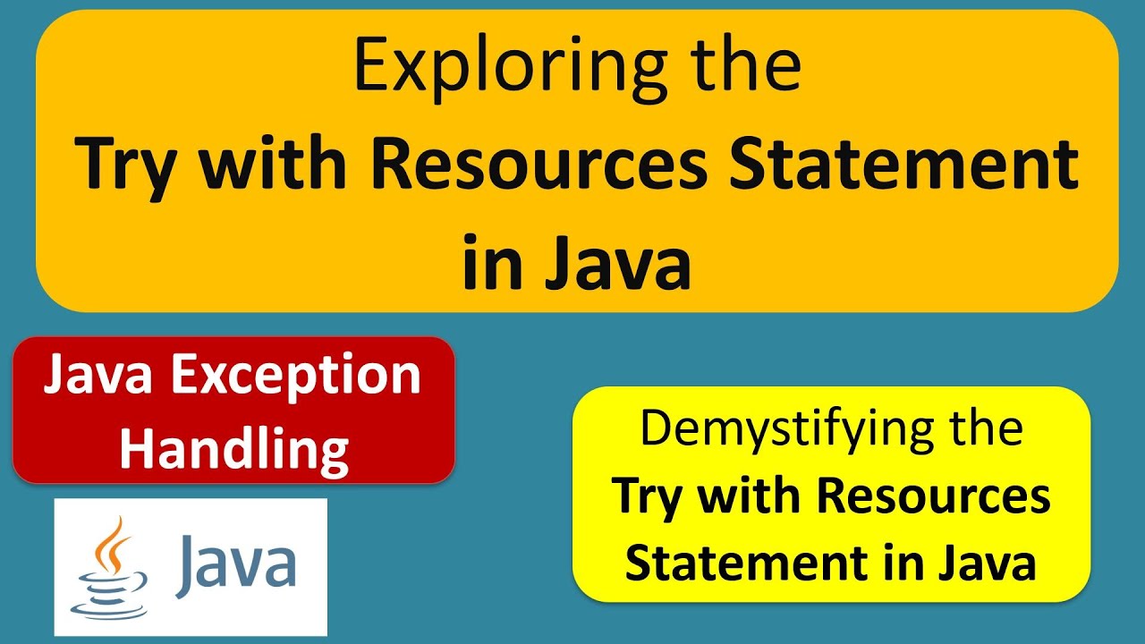 Exploring the Try with Resources Statement in Java | Java Exception Handling