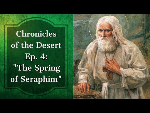 The Spring of Seraphim (Chronicles of the Desert Episode 3)