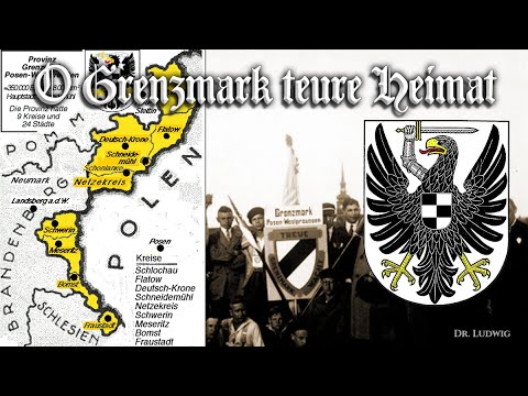 O Grenzmark teure Heimat [Anthem of Posen-Westpreußen][+English translation]