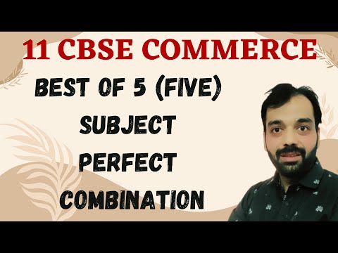 11 CBSE COMMERCE BEST SUBJECT COMBINATION I  Perfect Strategy for COMMERCE Subjects - CA ROMIL JAIN