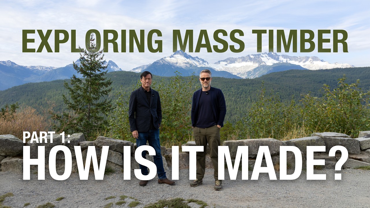 From Seed to Structure: How Mass Timber is Made | Exploring Mass Timber Part 1